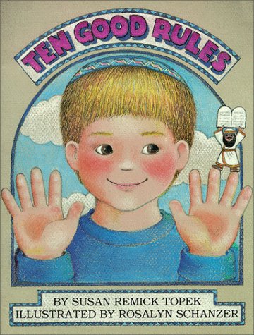 Ten Good Rules: Topek, Susan Remick, Schanzer, Rosalyn: 9780929371283 ...