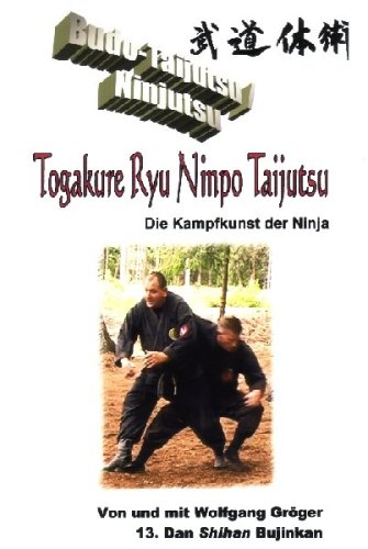 Budo-Taijutsu /Ninjutsu - Togakure Ryu Ninpo Taijutsu: Die Kampfkunst der Ninja : Amazon.de: Bücher