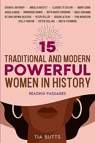 15 Traditional and Modern Powerful Women In History: Reading Passages ...