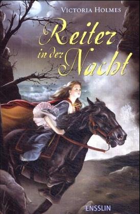 Amazon.com: Reiter in der Nacht: 9783401451978: Holmes, Victoria: Books