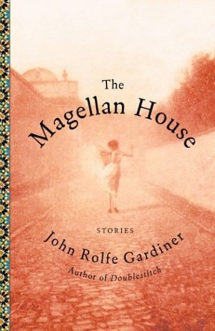 The Magellan House Stories: Gardiner, John Rolfe, Gardiner, Joan ...
