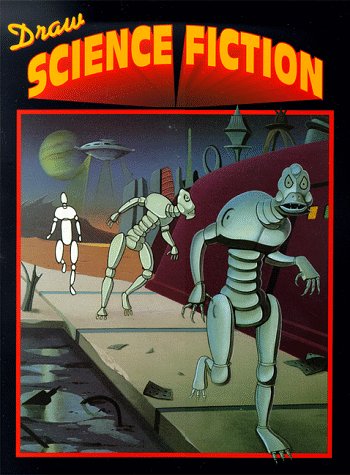 Draw Science Fiction: Davis, Granger: 9781565653559: Amazon.com: Books