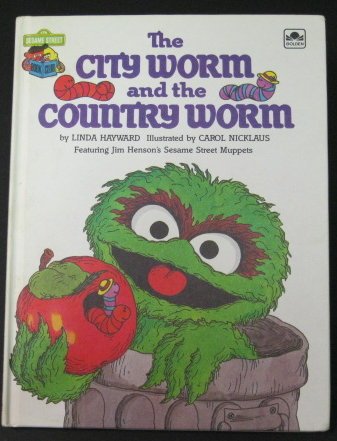 The City Worm and the Country Worm: Hayward, Linda, Illustrated by ...