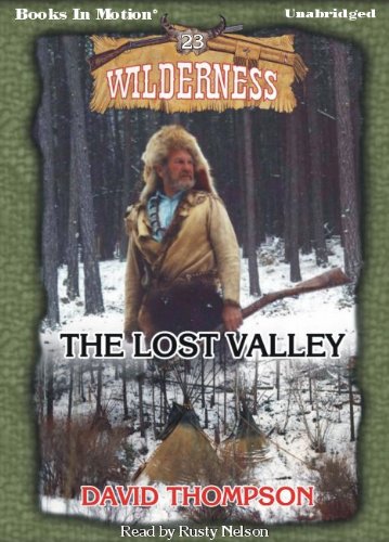 Amazon.com: The Lost Valley by David Thompson (Wilderness Series, Book ...