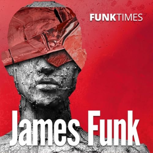 Amazon Music - James FunkのFunk Times - Amazon.co.jp
