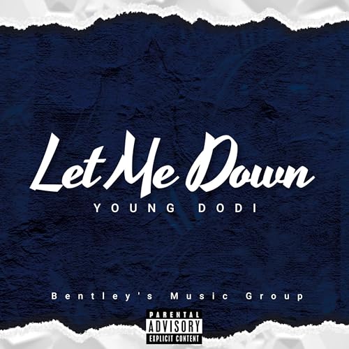 Écouter Let Me Down par Young Dodi sur Amazon Music Unlimited