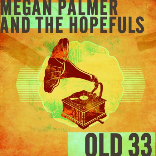 Amazon.com: Old 33 : Megan Palmer: Digital Music
