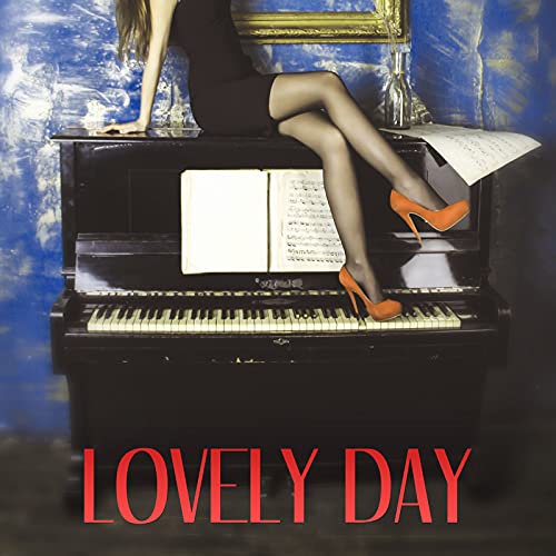 Play Lovely Day - Instrumental Tones for Lovers, Evening Time With ...