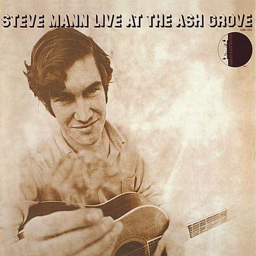 Steve Mann - Steve Mann Live at the Ash Grove - Amazon.com Music
