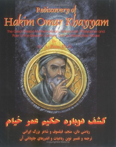 Rediscovery of Hakim Omar Khayyam : The Great Persian Mathematician ...