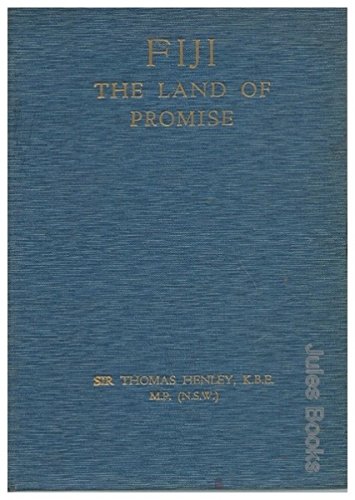 Fiji - The Land of Promise: Sir Thomas Henley: Amazon.com: Books