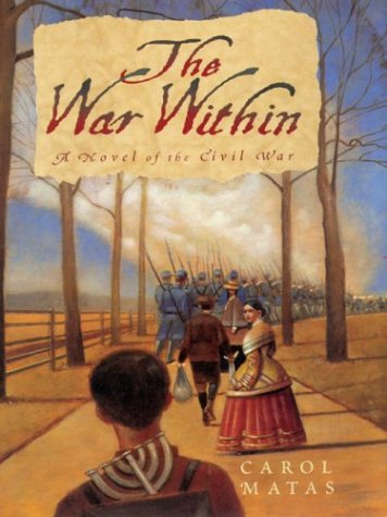 The War Within: A Novel Of The Civil War: Carol Matas: 9780786254996 ...