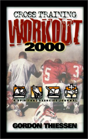 Cross Training Workout 2000 : Thiessen, Gordon: Amazon.in: Books