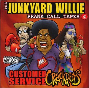 Touch Tone Terrorists / Junkyard Willie - Customer Service Crackpots ...