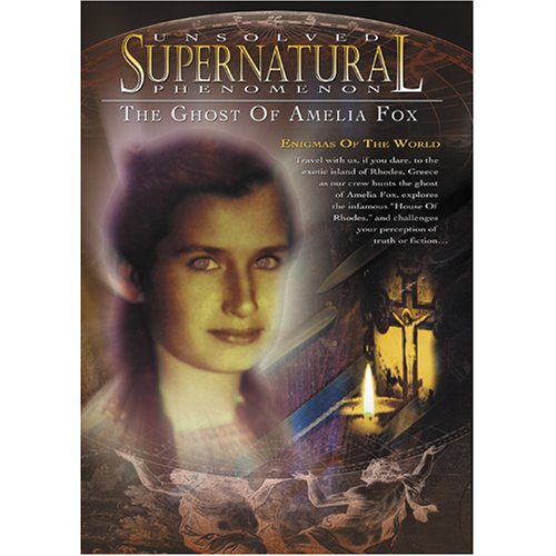 Amazon.com: Unsolved Supernatural Phenomenon: The Ghost of Amelia Fox ...