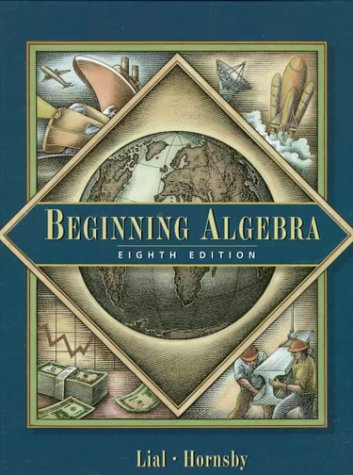 Beginning Algebra: Lial, Margaret L., Hornsby, John: 9780321036445 ...