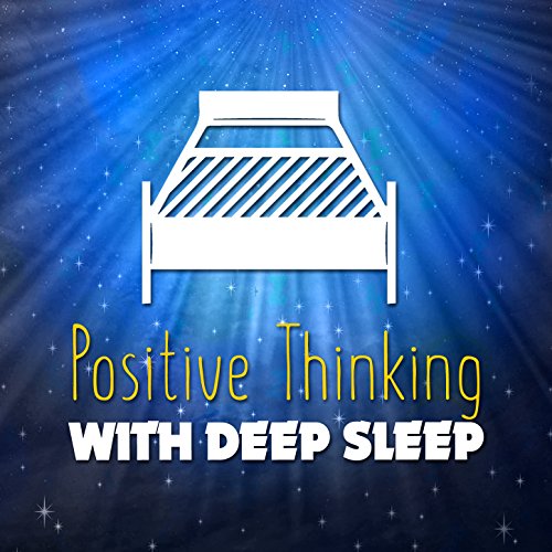Amazon.com: Positive Thinking with Deep Sleep : Positive Thinking ...