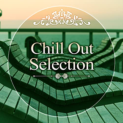 Play Chill Out Selection - Weekend Chill Out, Chill Out Lounge, Cafe ...