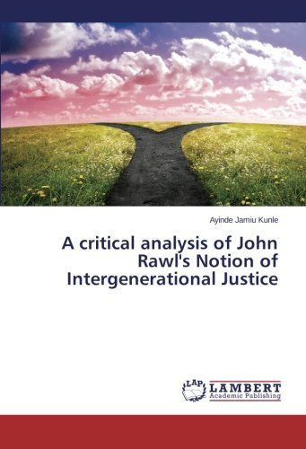A Critical Analysis of John Rawl's Notion of Intergenerational Justice ...