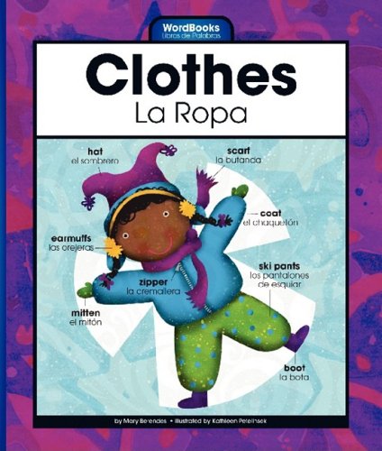 Clothes/ La Ropa (Wordbooks/ Libros De Palabras) (English and Spanish ...