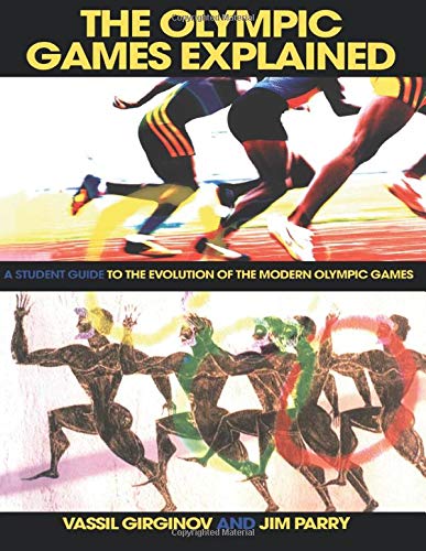 The Olympic Games Explained: A Student Guide to the Evolution of the ...