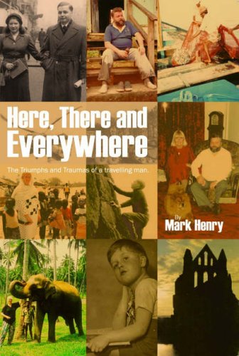 Here, There and Everywhere: Mark Henry: 9781843941446: Amazon.com: Books