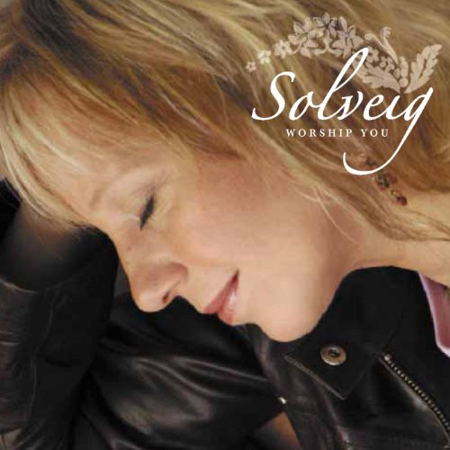 Spiele Worship You von Solveig Leithaug auf Amazon Music ab