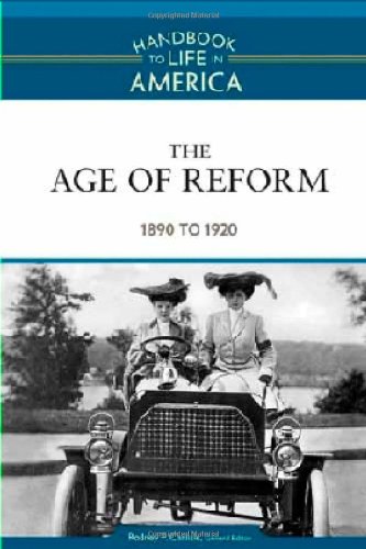 Amazon.com: The Age of Reform: 1890 to 1920 (Handbook to Life in ...
