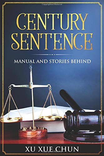 CENTURY SENTENCE MANUAL AND STORIES BEHIND: Chun, Xu Xue: 9781684116799 ...