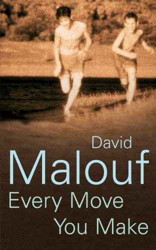 Every Move You Make: David Malouf: 9780701180485: Amazon.com: Books