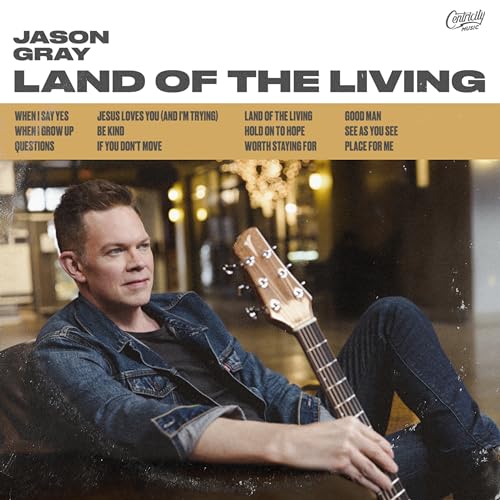 Amazon.com: Land Of The Living : Jason Gray: Digital Music