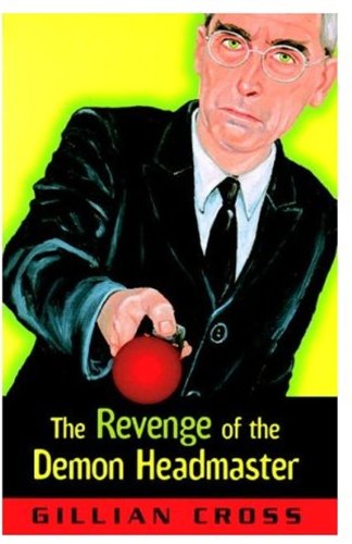 The Revenge of the Demon Headmaster: Gillian Cross: 9780192718570 ...