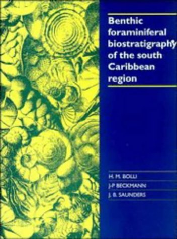 Benthic Foraminiferal Biostratigraphy of the South Caribbean Region ...