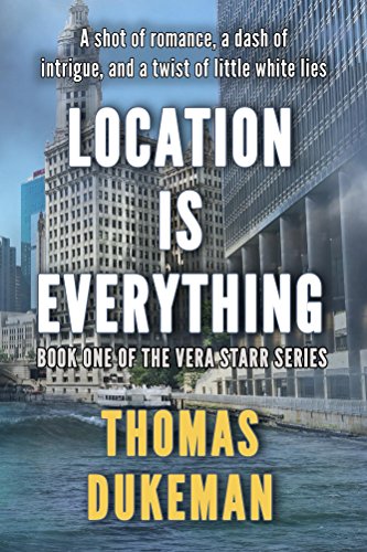 Location is Everything (The Vera Starr Series Book 1) eBook : Dukeman ...