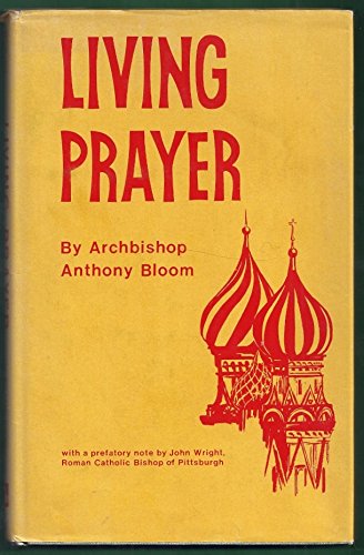 Living Prayer: bloom, anthony: Amazon.com: Books