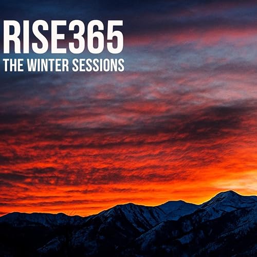 The Winter Sessions by Rise 365 on Amazon Prime Music