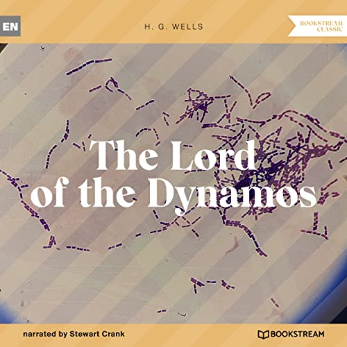 Amazon.com: The Lord of the Dynamos (Unabridged) : H. G. Wells: Digital ...