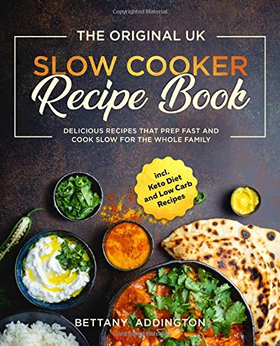 The Original UK Slow Cooker Recipe Book: Delicious Recipes That Prep ...