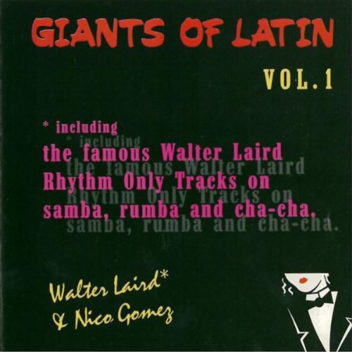 Play Giants Of Latin, Vol. 1 by Walter Laird & Nico Gomez on Amazon Music