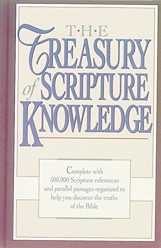 Treasury of Scripture Knowledge by R.A. Torrey (Editor) (1-Aug-1993 ...