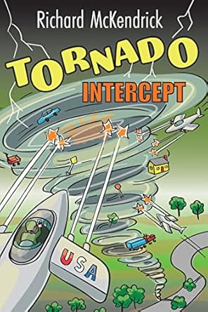 Amazon.com: Tornado Intercept eBook : McKendrick, Richard: Kindle Store