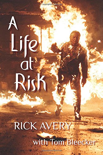 A Life at Risk: Avery, Rick, Bleecker, Tom, Walhner, Kurt ...