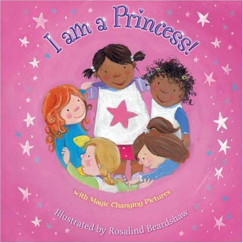 I Am a Princess!: Beardshaw, Rosalind: 9781405227582: Amazon.com: Books