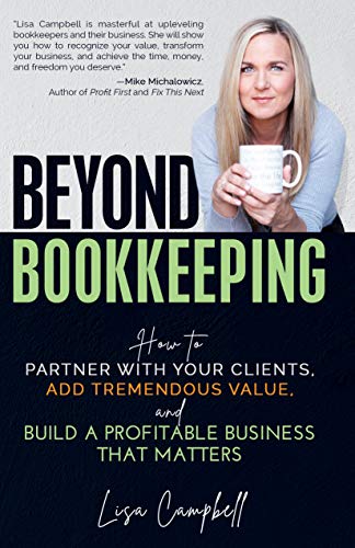 Amazon.com: Beyond Bookkeeping: How to Partner with Your Clients, Add ...