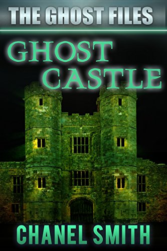 Amazon.com: Ghost Castle (The Ghost Files Book 8) eBook : Smith, Chanel ...