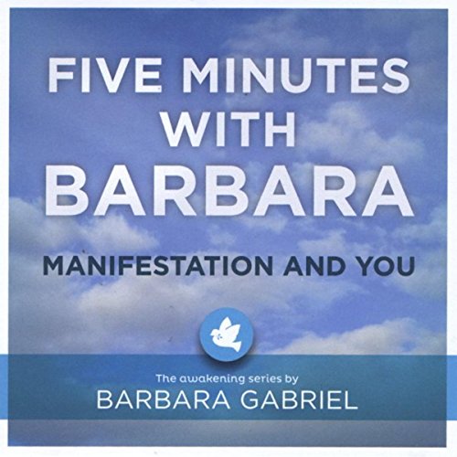 Amazon.com: Manifestation and You : Barbara Gabriel: Digital Music