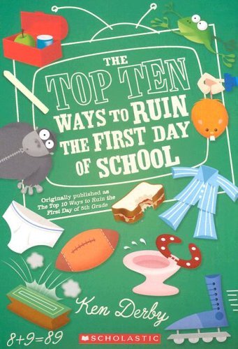 The Top Ten Ways To Ruin The First Day Of School (Turtleback School ...