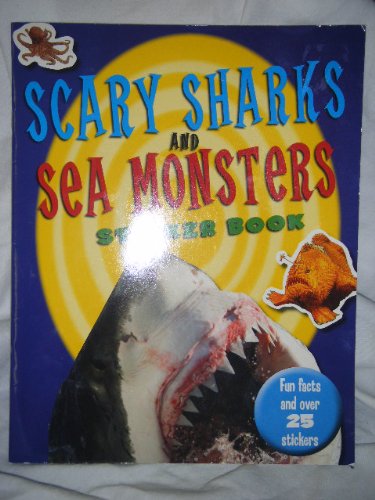 Scary Sharks and Sea Monsters Fun Fact Sticker Book: unknown author ...