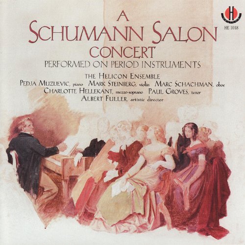 Play Schumann: A Schumann Salon Concert Performed on Period Instruments ...