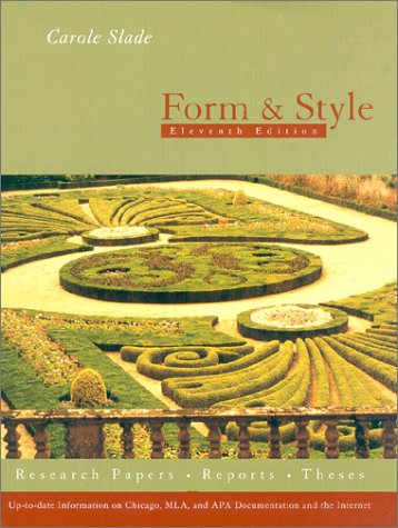 Form And Style: Research Papers, Reports, Theses: Slade, Carole ...